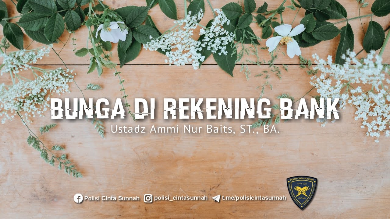 Bunga di Rekening Bank - Ustadz Ammi Nur Baits, ST., BA. - YouTube