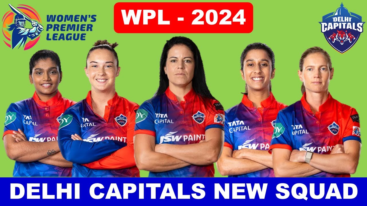 WPL 2024 Delhi Capitals (DC) New Squad | New Team | Auction Players ...