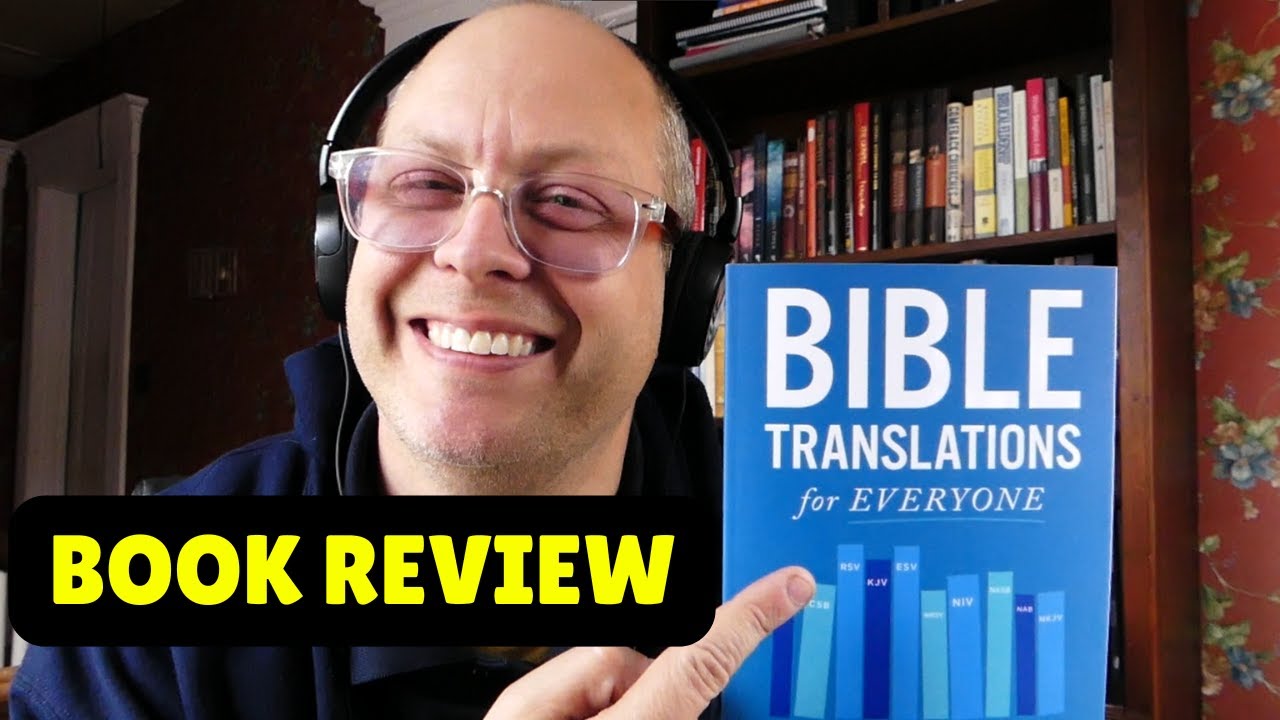 BOOK REVIEW: Bible Translations for Everyone by Tim Wildsmith - YouTube