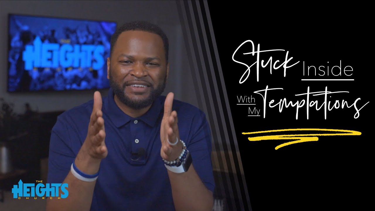 Stuck Inside With My Temptations | Dr. Bobby Manning - YouTube