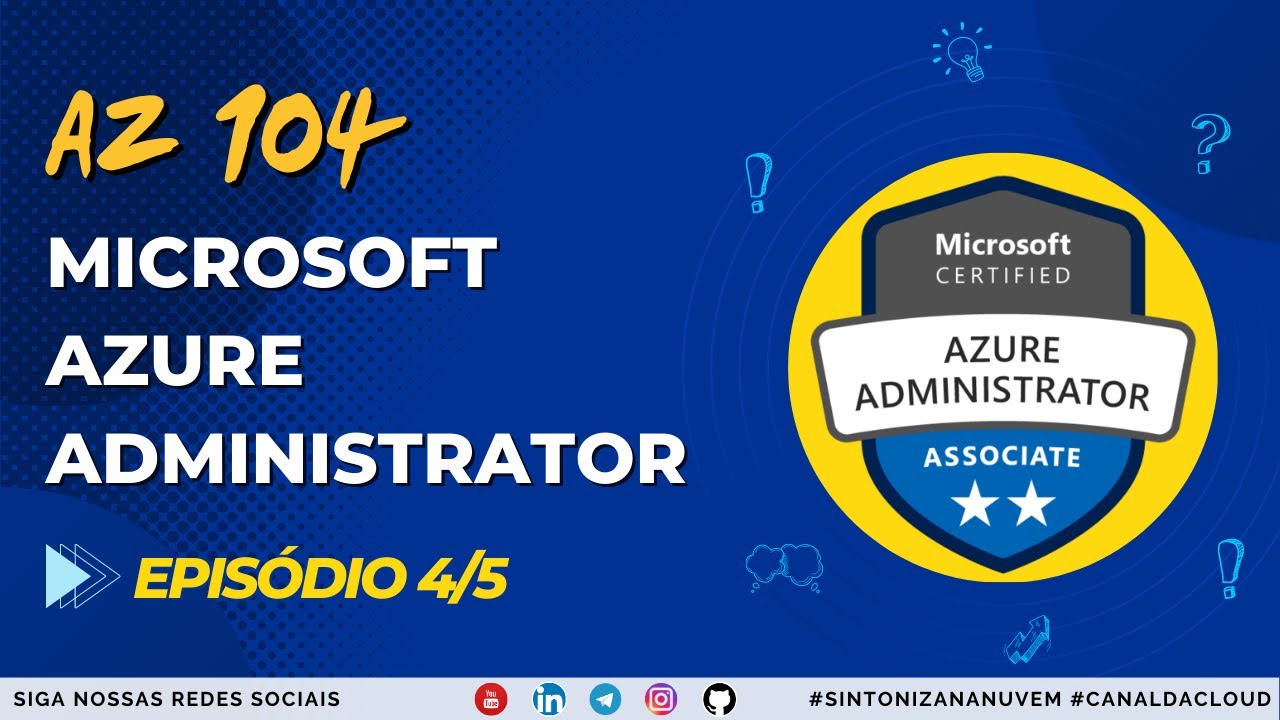 AZ-104 | EP 4 | Treinamento Oficial - YouTube