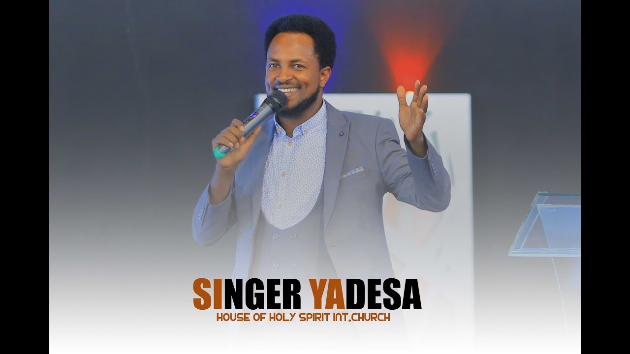 singer yadesa Amazing Worship - YouTube