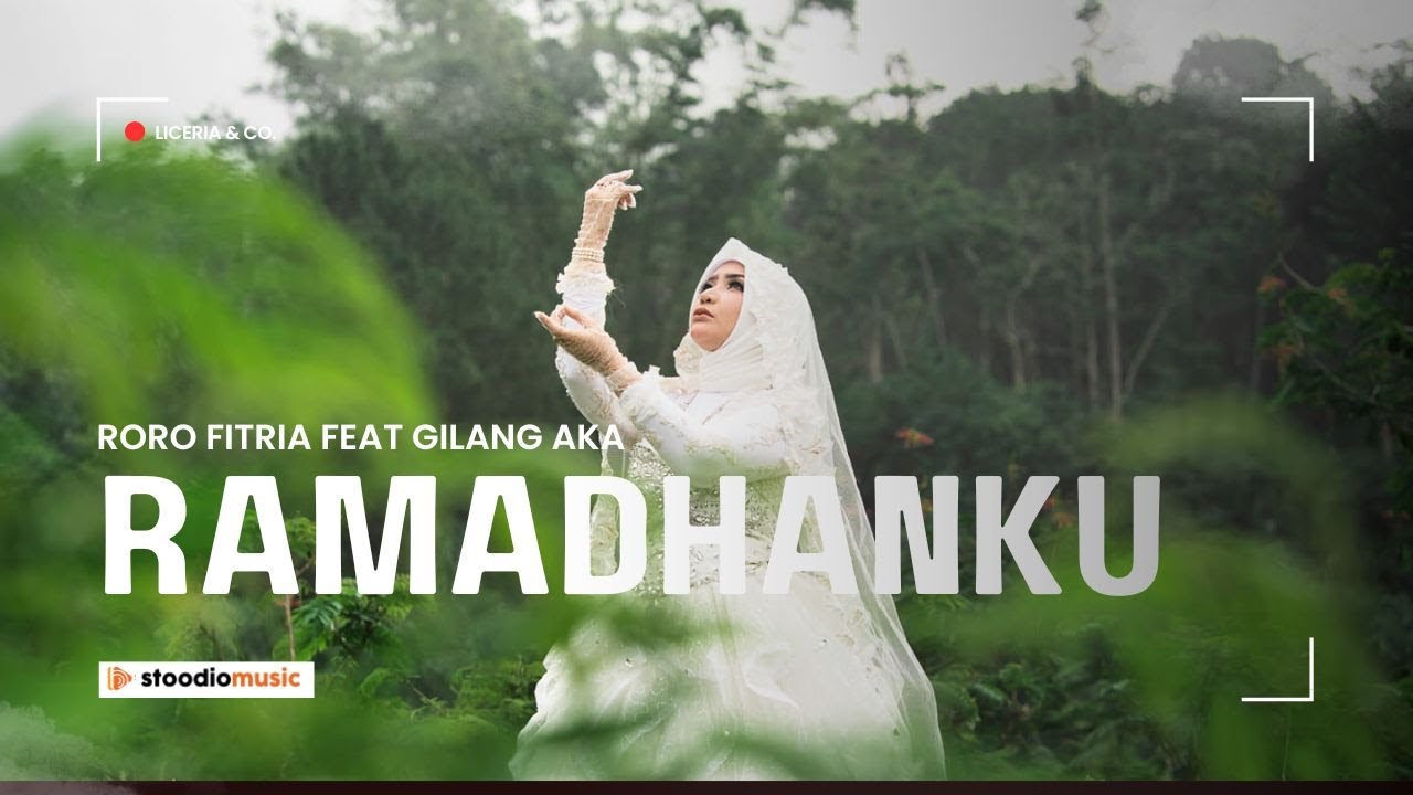 Roro Fitria ft Gilang Aka - RAMADHANKU ( Official Music Video ) - YouTube