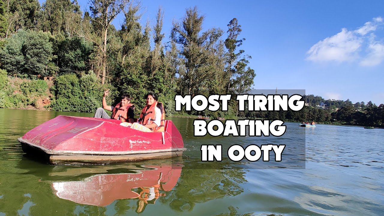Ooty Boat House - The Most Tiring Boating in Ooty Lake - Ooty Travel ...