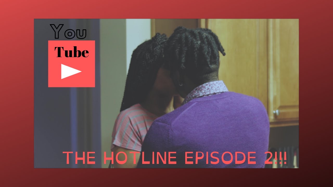 The Hotline Web Series Episode Two - YouTube