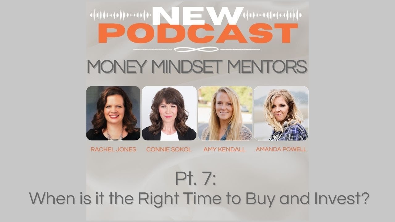 Money Mindset Mentors . . . for Him Pt. 7: When is it the Right Time to ...