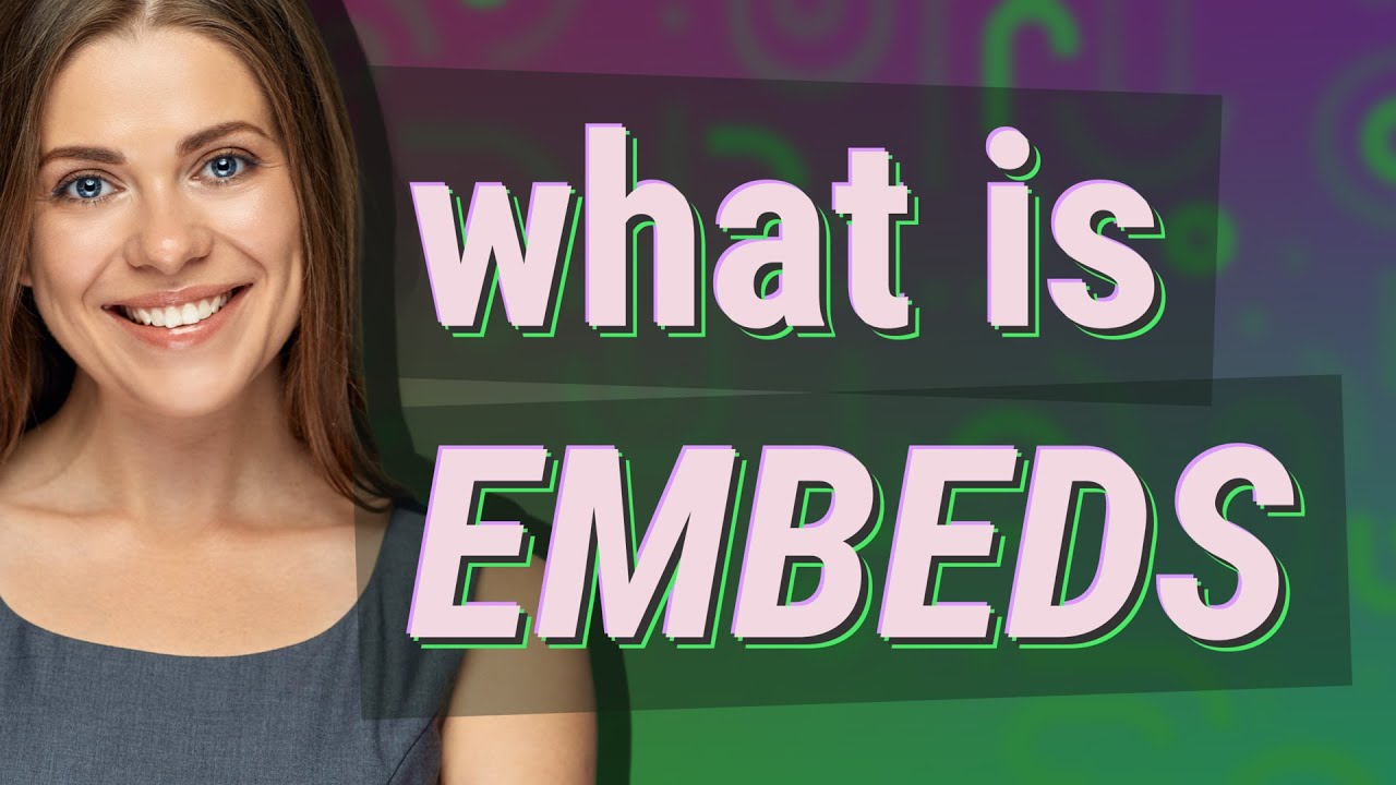 Embeds | meaning of Embeds - YouTube