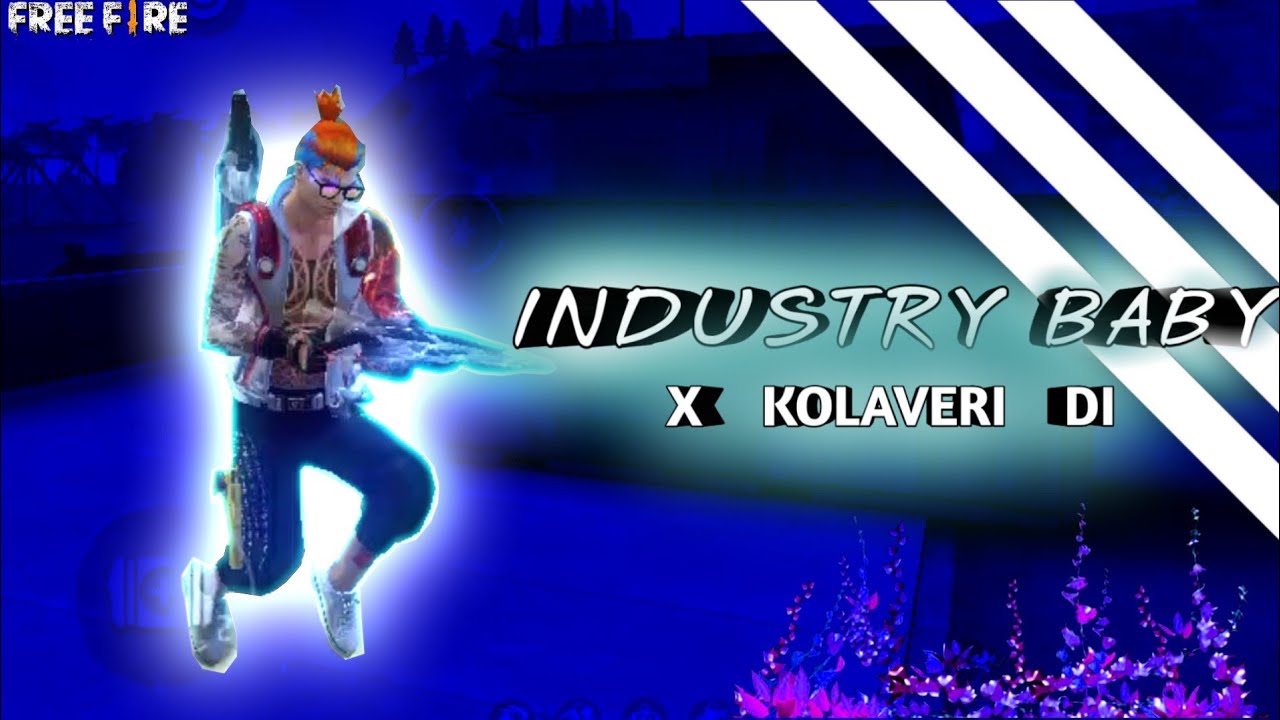 Industry Baby X Kolaveri Di 🔥 Free Fire What'sApp Status | Free Fire ...