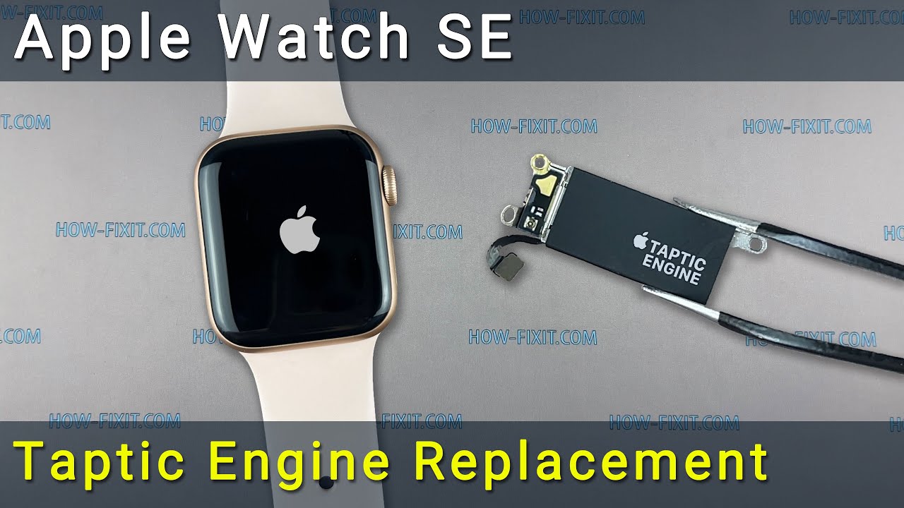 Apple Watch SE Taptic Engine Replacement - YouTube