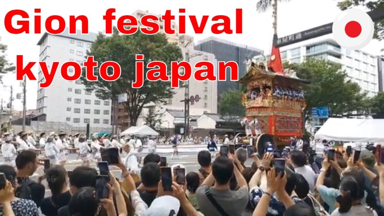 Gion festival kyoto japan - YouTube