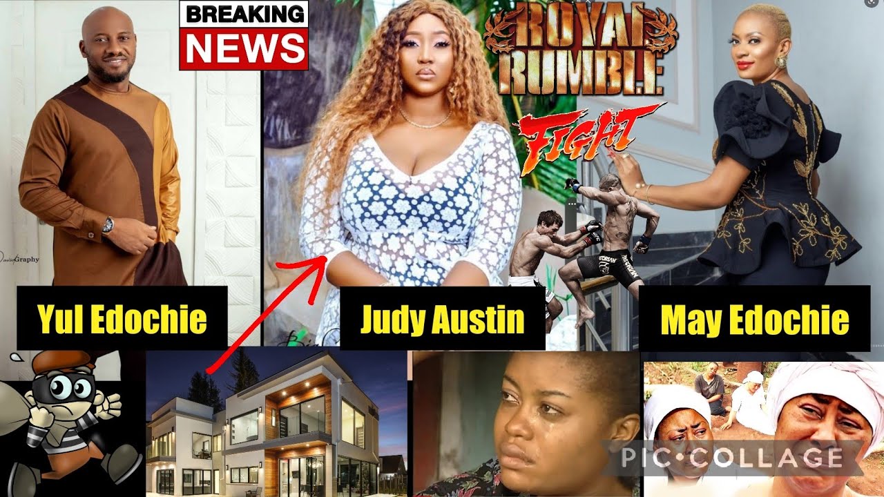 BREAKING JUDY AUSTIN AND SISTER CAUGHT TRYING TO MOVE INTO YUL EDOCHIE ...