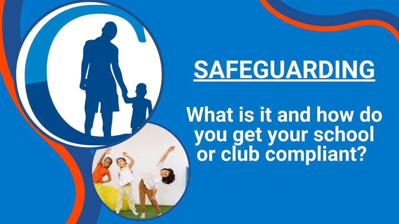 Safeguarding: How to get your school or club compliant? - YouTube