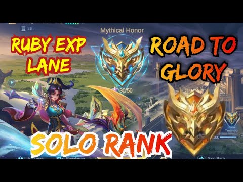 Mobile Legends Solo Rank Road To Glory ( Ruby Exp Lane Game Play ...