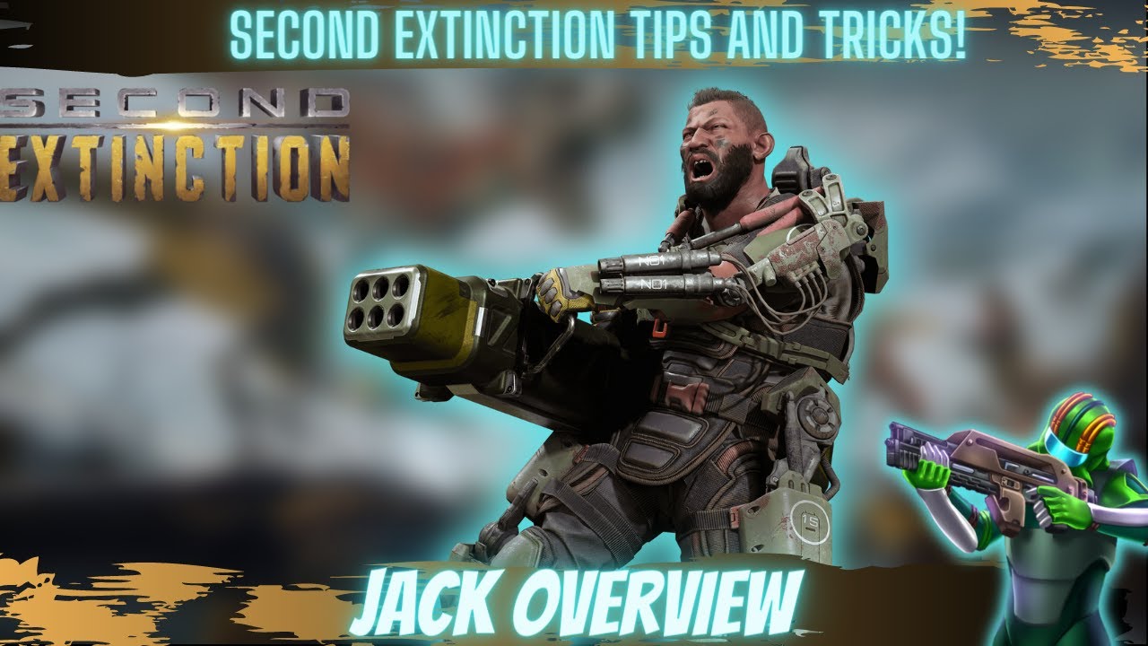 Second Extinction Tips and Tricks Part 21 - Jack Overview - Double T ...