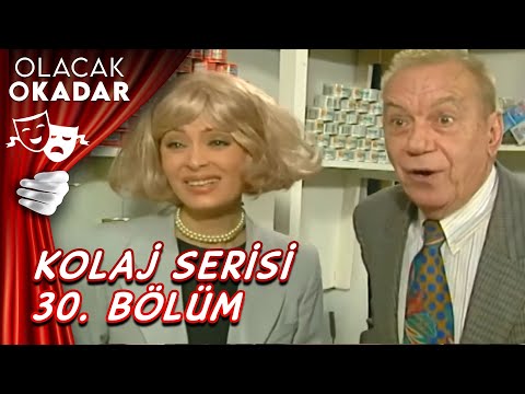 Kolaj Serisi 30. Bölüm | Olacak O Kadar