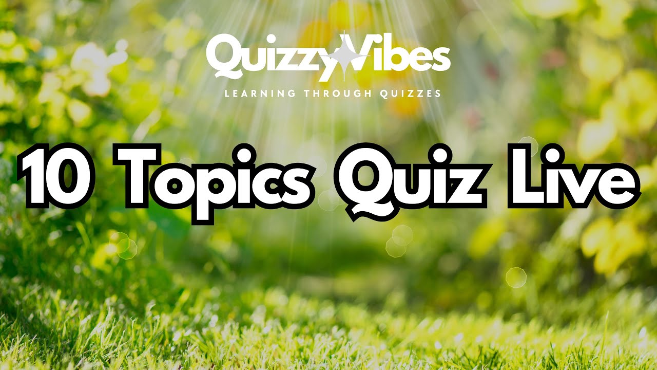🏞️ 10-Topic Quiz Challenge LIVE 7: Test Your General Knowledge Now 🎯 # ...