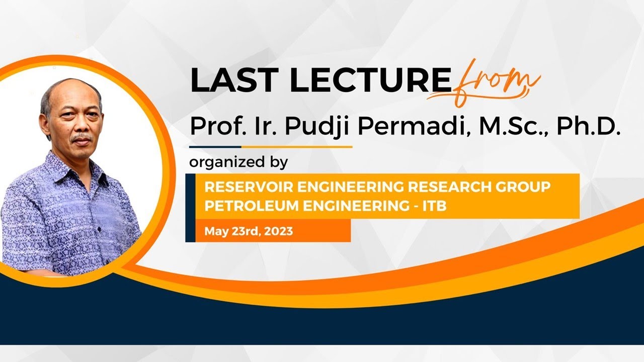 Last Lecture from Prof. Ir. Pudji Permadi, M.Sc., Ph.D. - YouTube
