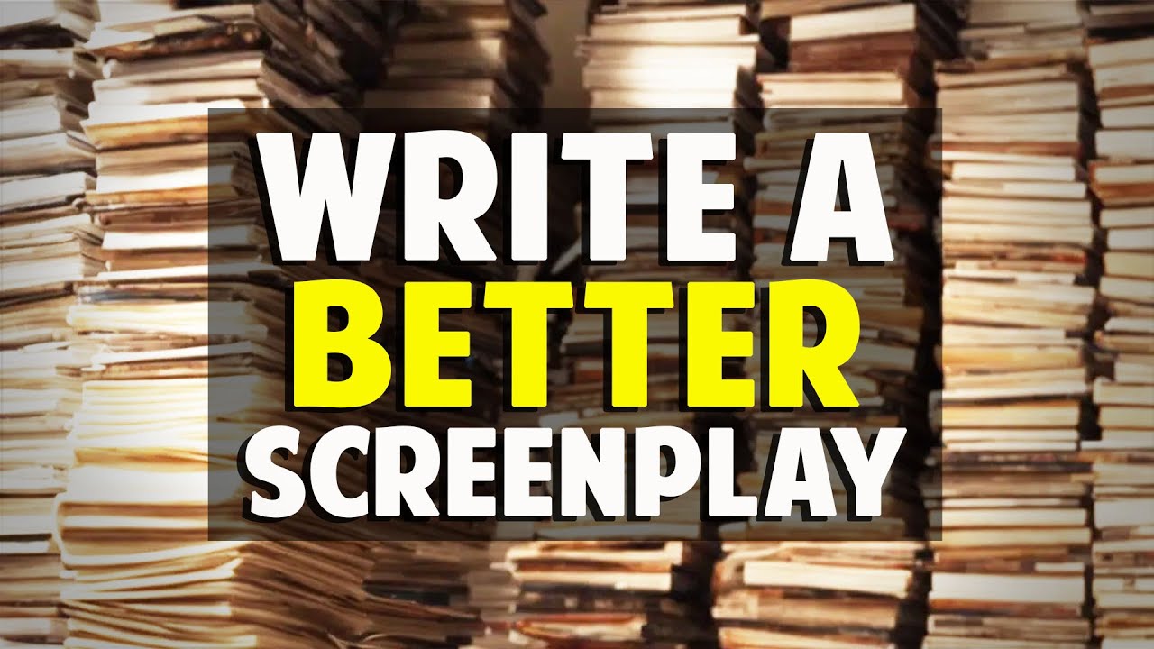 16 Tips To Help You Write A Better Screenplay - YouTube