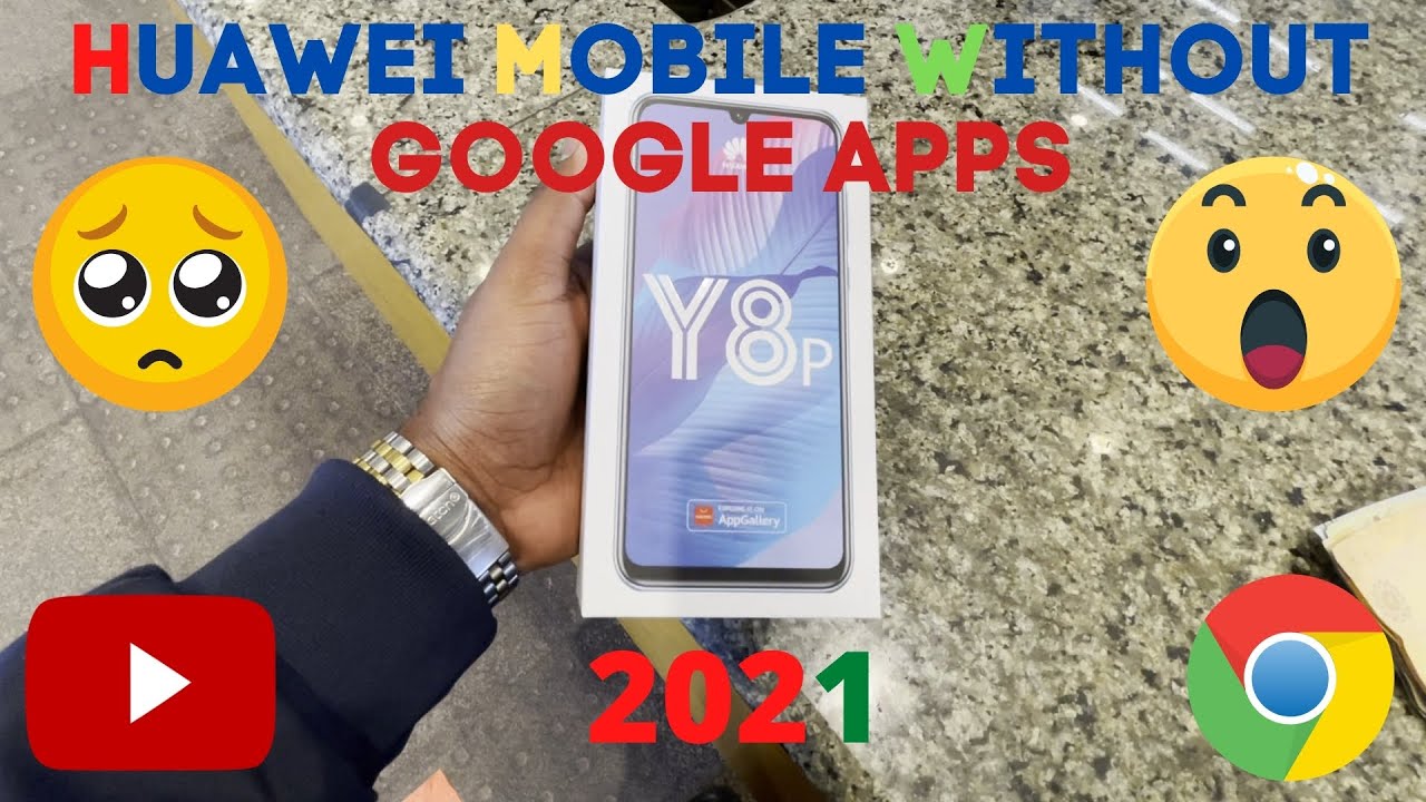 Huawei Mobile Without Google Apps I Huawei Y8p Unboxing And Review ...