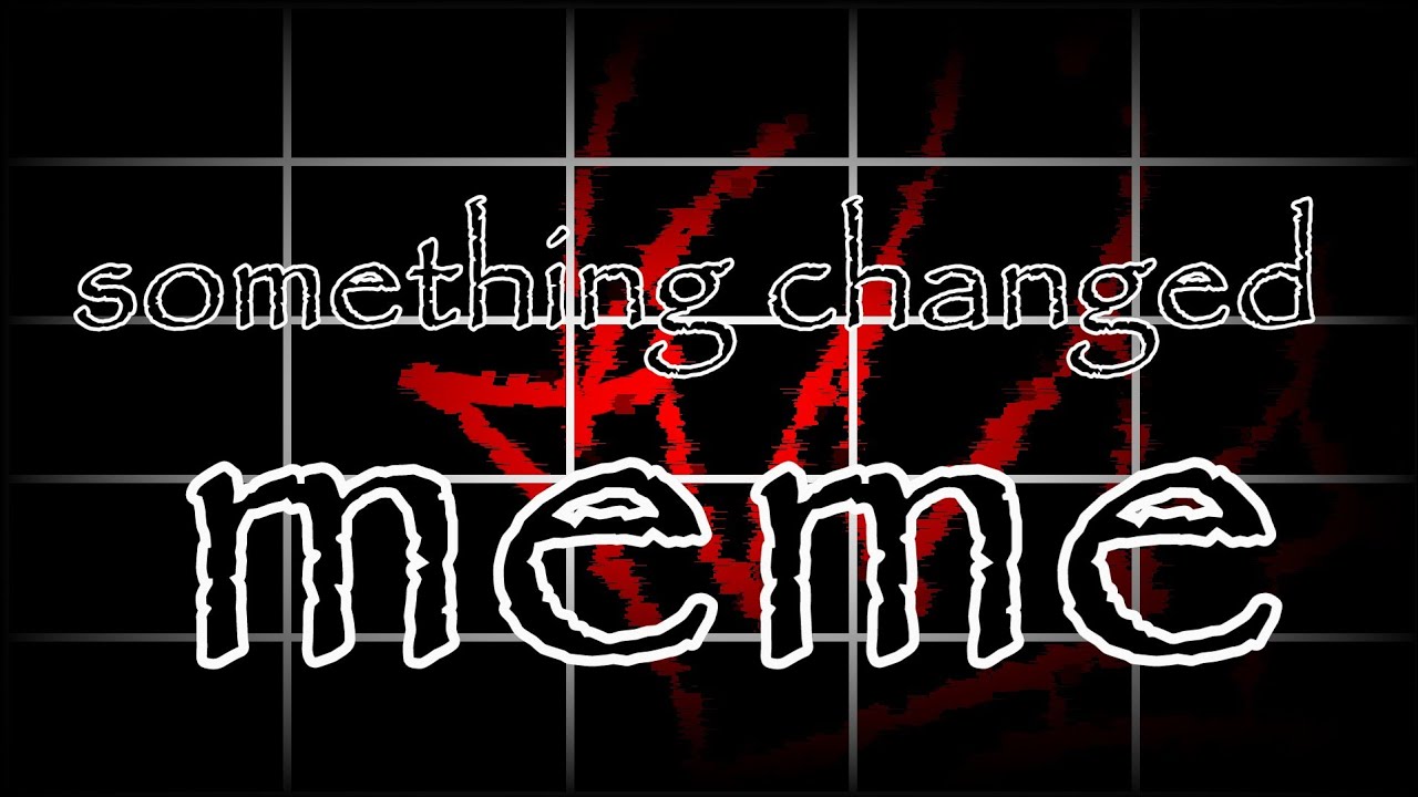 something changed_meme_alight motion_12 fps_flash worning - YouTube
