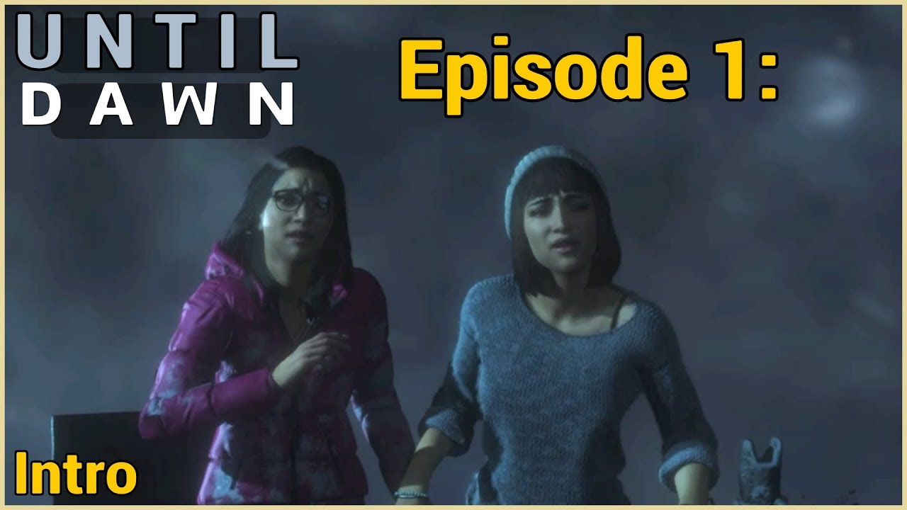 Until Dawn - Episode 1: Intro - YouTube