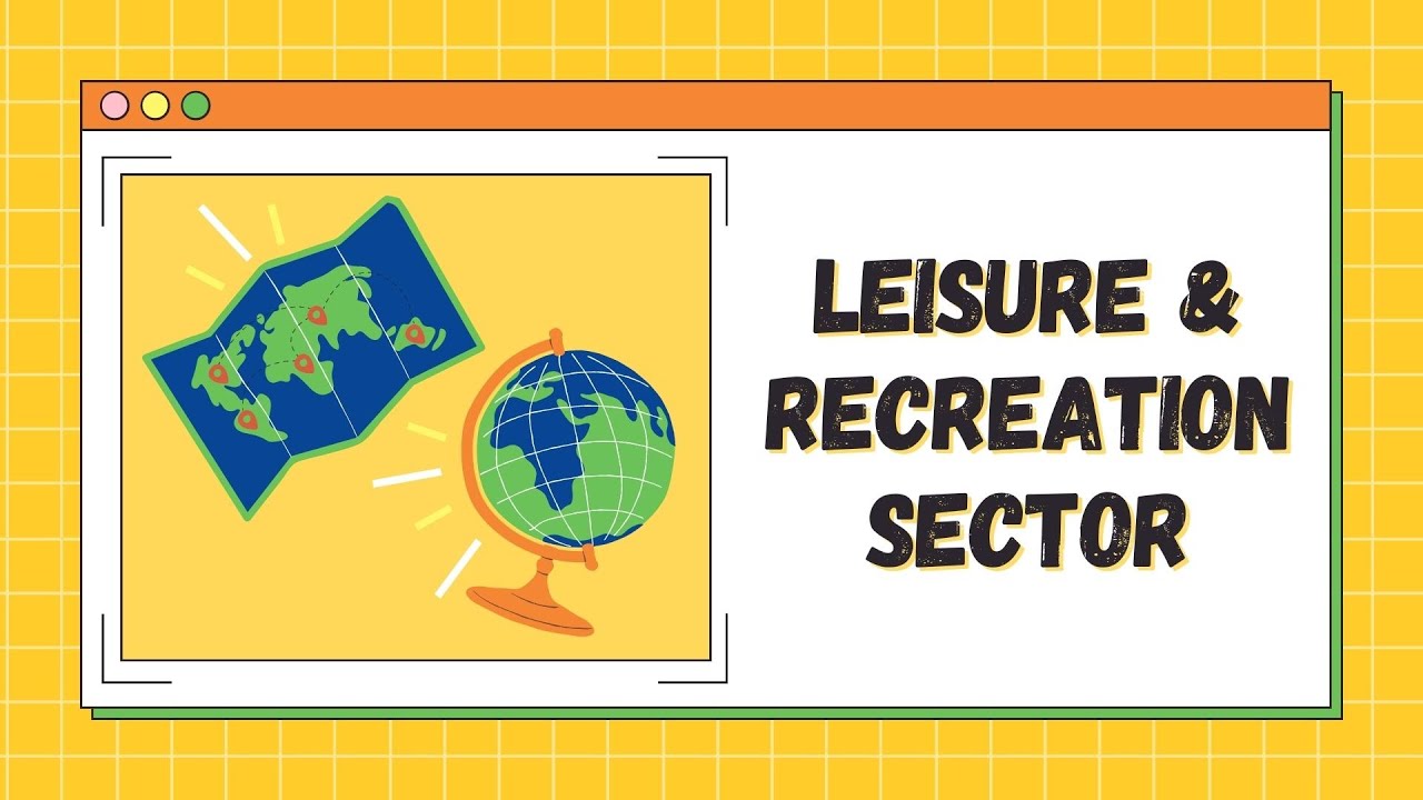 CHAPTER 5 - LEISURE & RECREATION SECTOR - YouTube