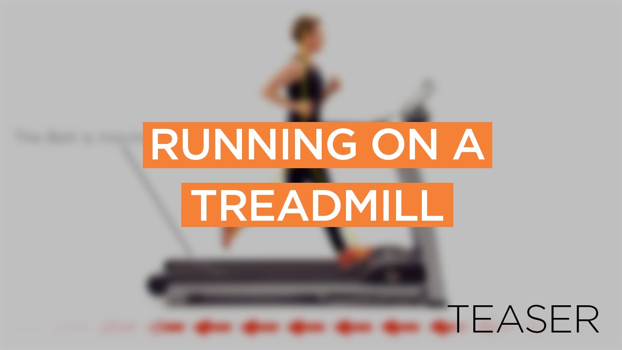 How should you Run on a Treadmill? - YouTube