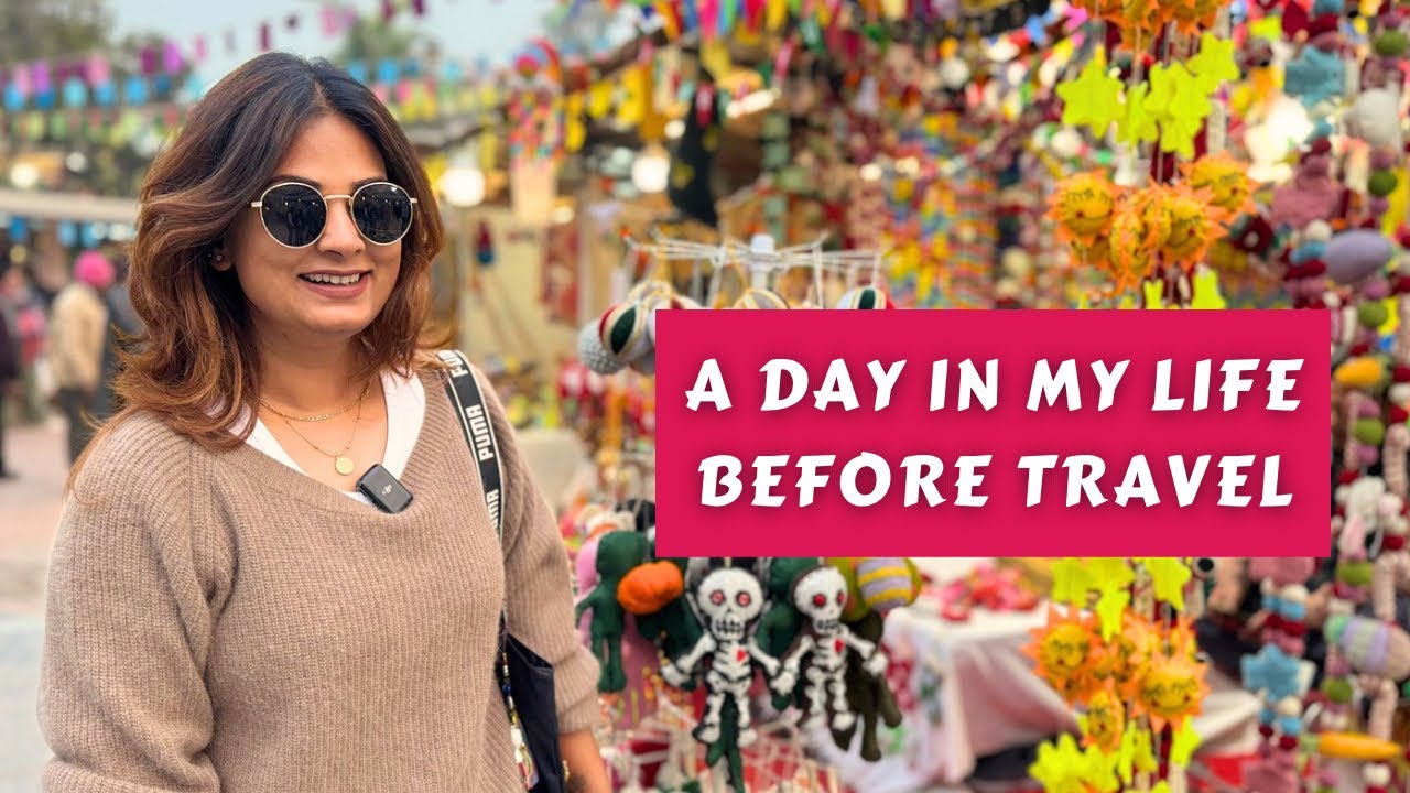A Day In My Life | Things I Pack For Long Travel | DesiGirl Traveller ...