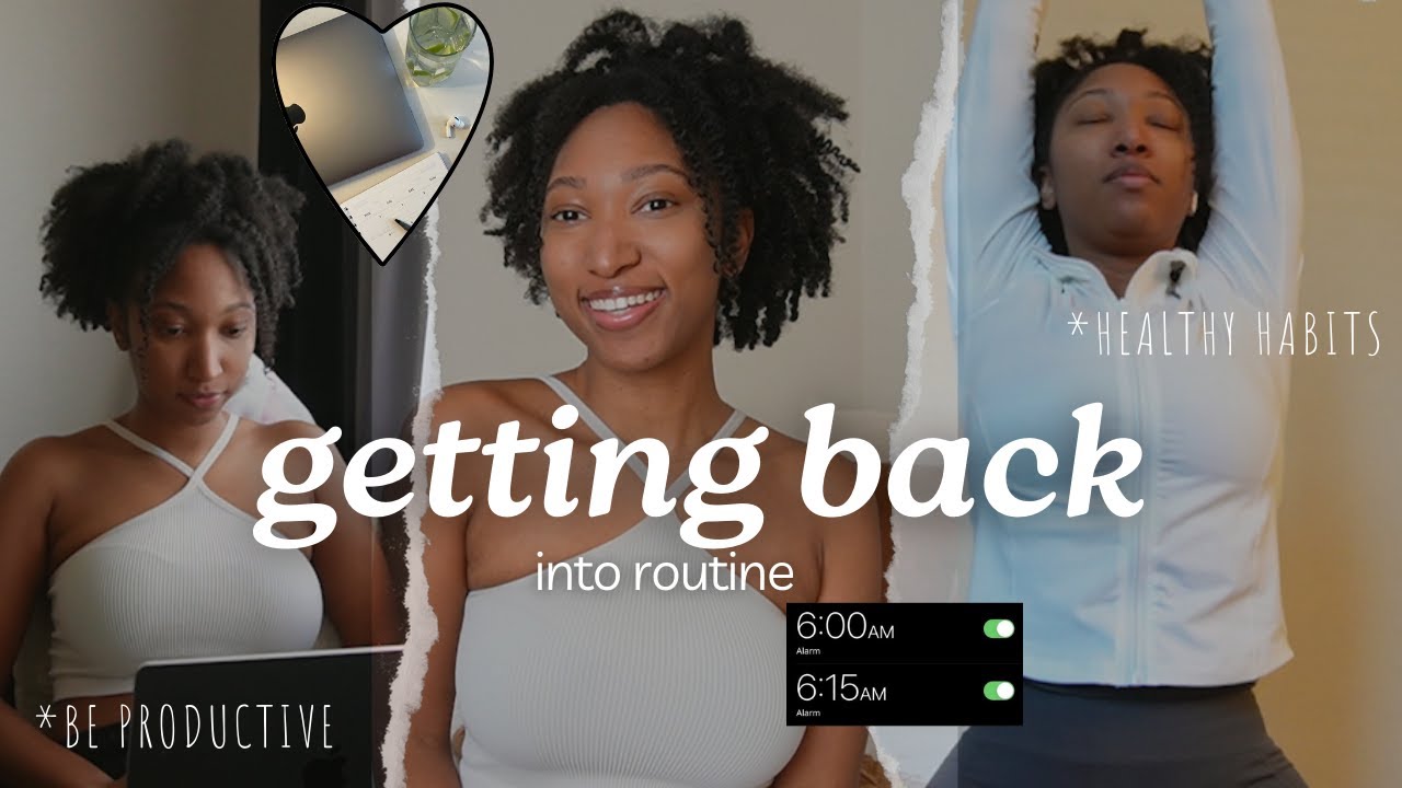 How to get back into ROUTINE ♡ - YouTube