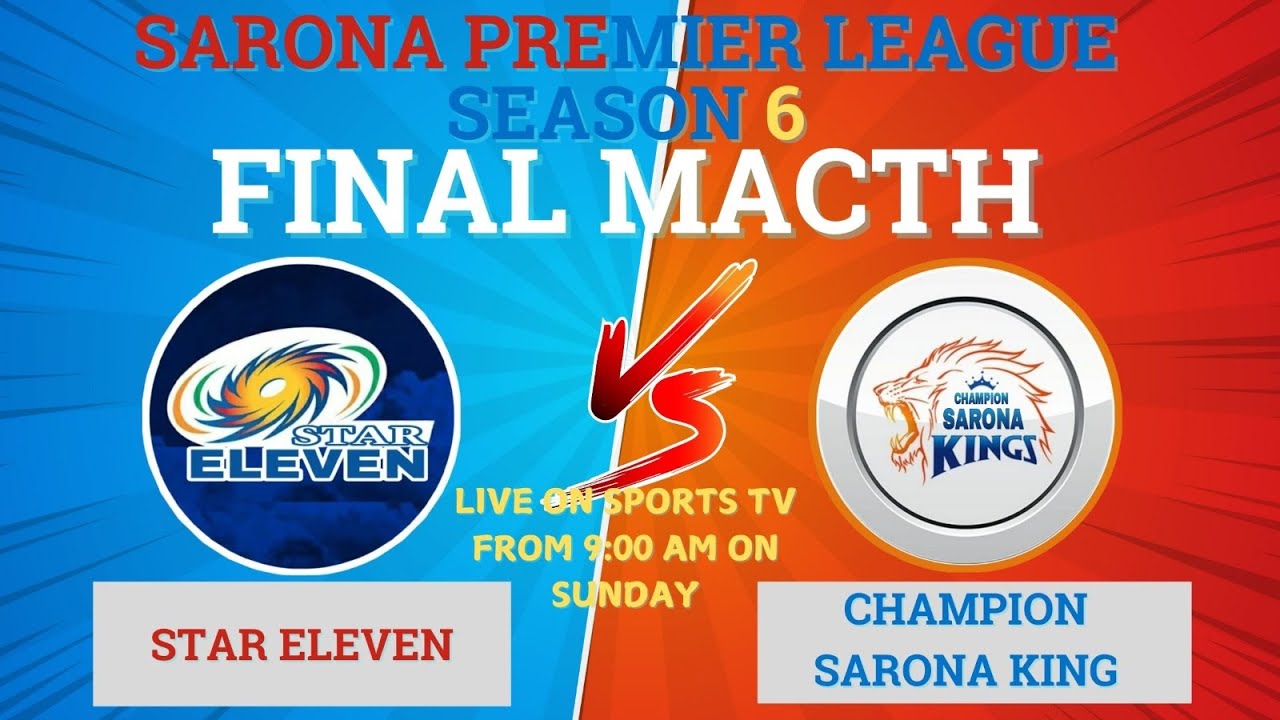 HIGHLIGHTS || GRAND FINALE || SARONA KINGS VS STAR ELEVEN || SARONA ...