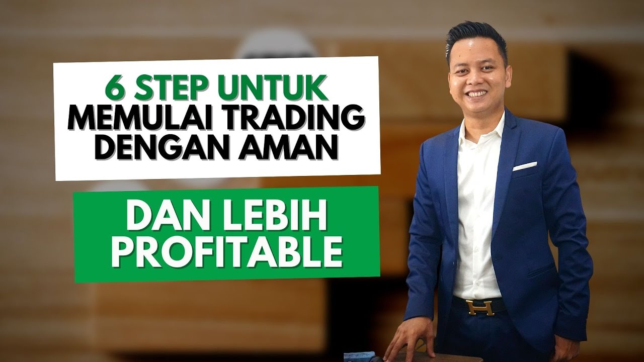 6 LANGKAH UNTUK MENJADI TRADER YANG PROFITABLE | DWIYAN ANGGARA - YouTube