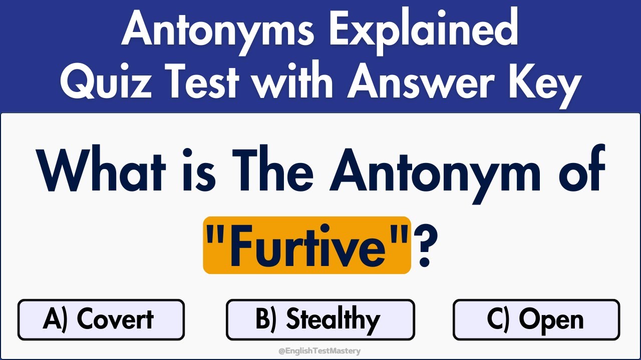 Antonyms Explained | Quiz Test with Answer Key | English Test Mastery ...