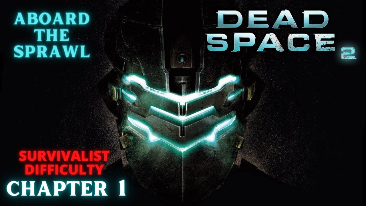 Aboard the Sprawl / Dead Space 2 (PC) / Survivalist Difficulty ...