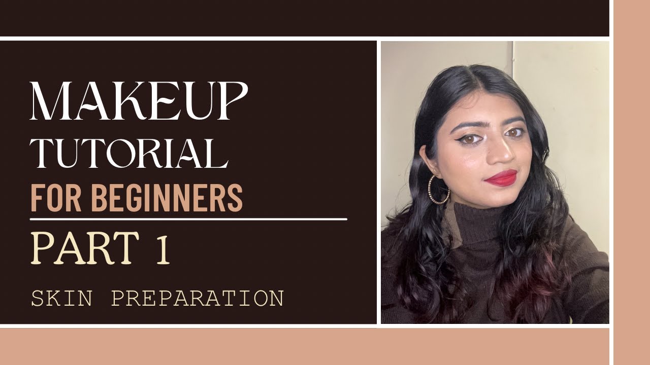 Makeup for Beginner! Part 1- Skin Preparation| Annamol Sibi - YouTube