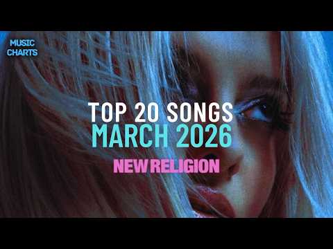 Top 20 Songs: March 2026 (03/21/2026) I Best Billboard Music Chart Hits