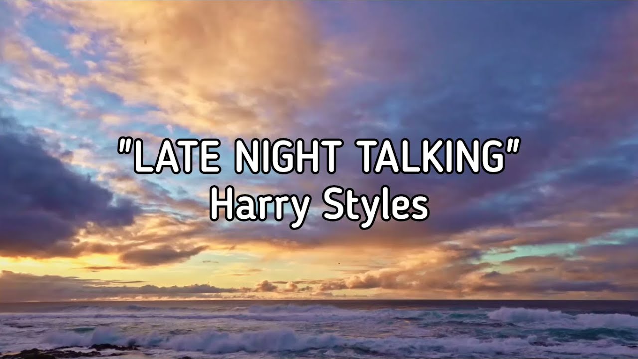 Late Night Talking (Lyrics) - Harry Styles - YouTube