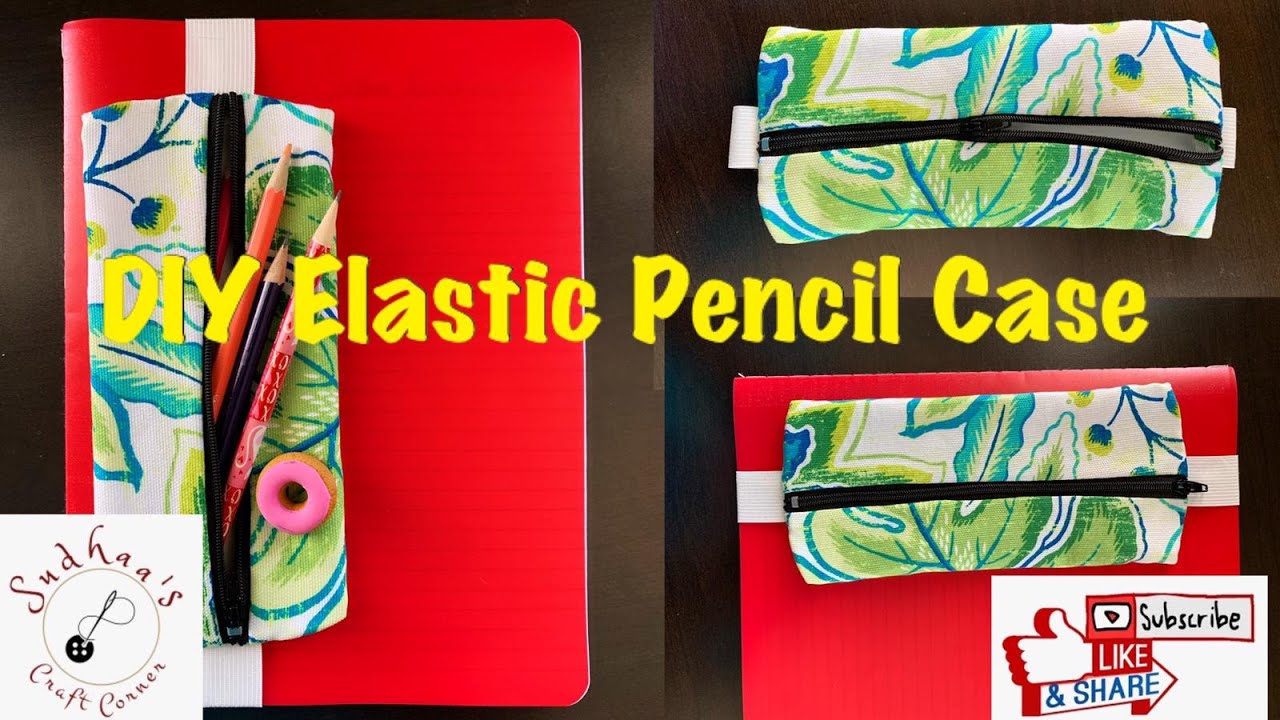 DIY Elastic Pencil case | 10 Minutes Pencil pouch tutorial - YouTube