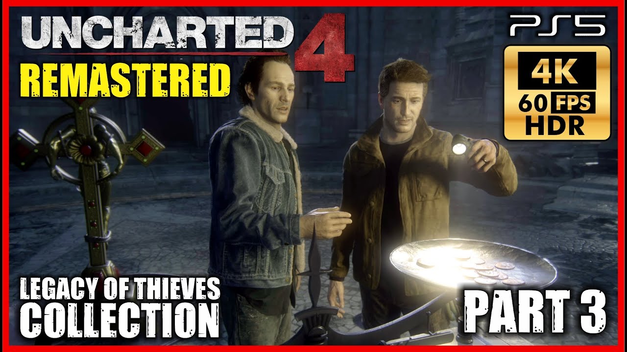 UNCHARTED 4 REMASTERED [4K 60FPS HDR PS5] Legacy of Thieves Collection ...