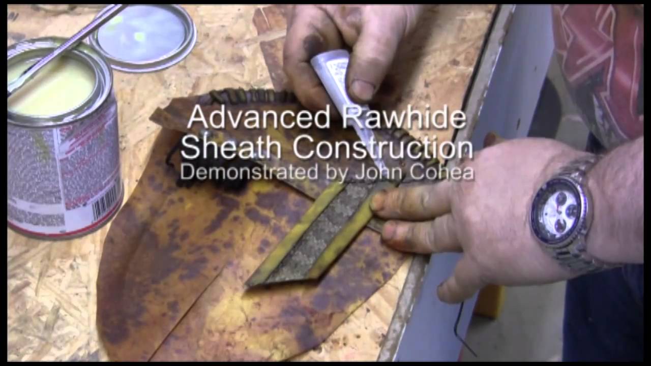 Advanced Rawhide Sheath Construction - John Cohea - YouTube