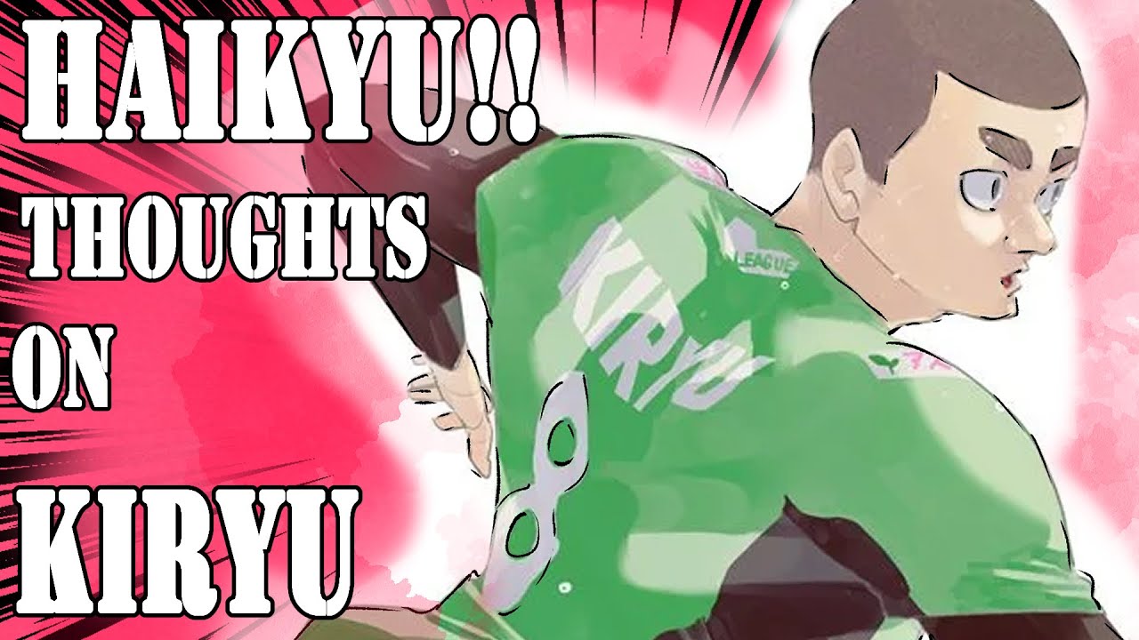 Kiryu Character Discussion (Haikyuu!! manga) - YouTube