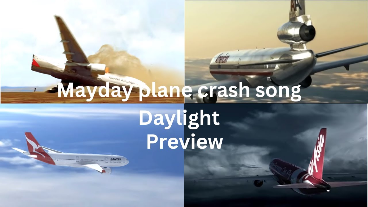 Mayday plane crash song Daylight preview - YouTube