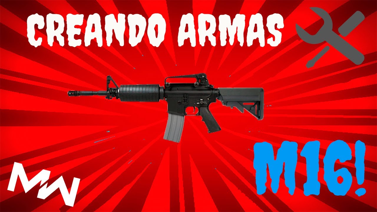 ¿COMO SE CREA LA M16 EN COD MW?🤔🤔 - YouTube