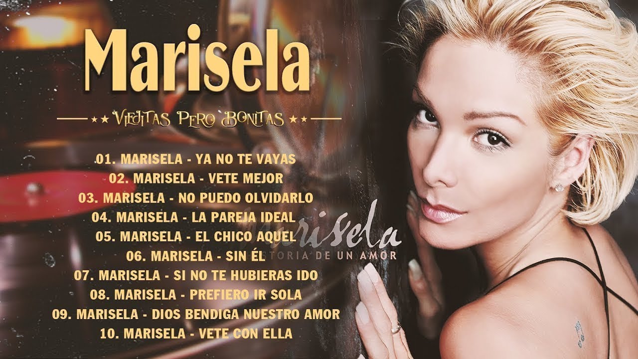 MARISELA Exitos Sus Mejores / Grandes Éxitos Inmortal de MARISELA - YouTube
