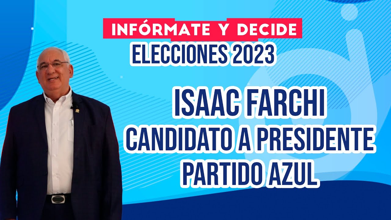 ENTREVISTA CON EL CANDIDATO A PRESIDENTE ISAAC FARCHI - YouTube