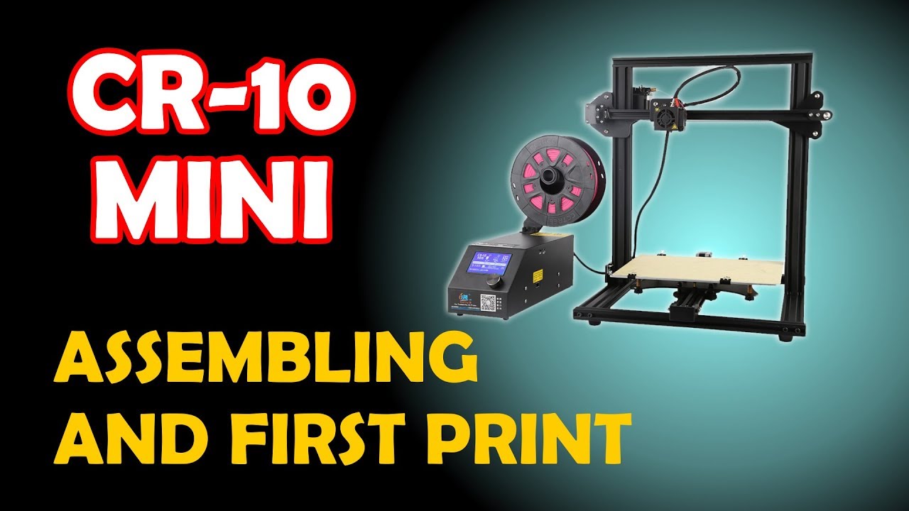 Cr-10 Mini Assembling and First Print - YouTube