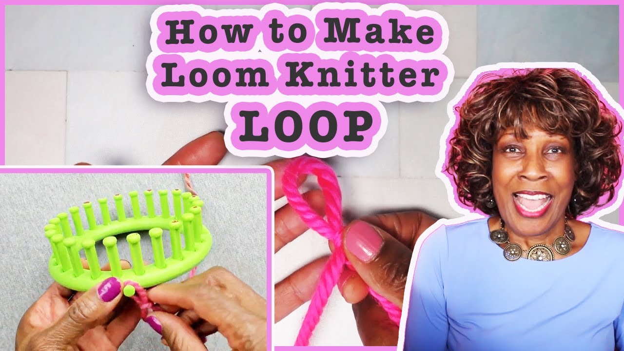 How to Make the Loom Knitting Loop - Wambui Made It - YouTube