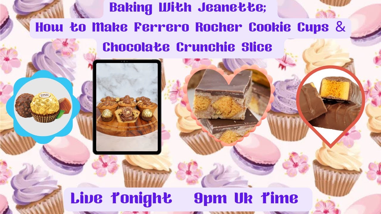 Baking With Jeanette;How to Make Ferrero Rocher & Nutella Cookie Cups & Crunchie slice - YouTube