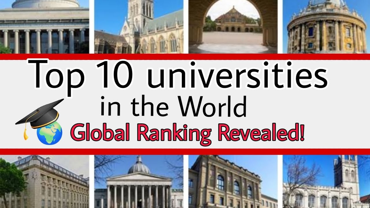 Top 10 Universities in the World | Which One is #1? | Best Global ...