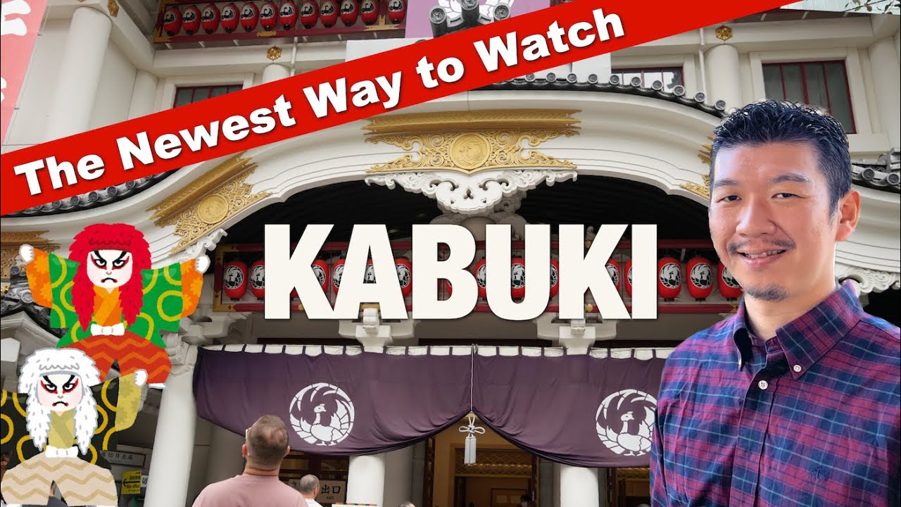 How to Watch KABUKI Performance in TOKYO Japan - Now Easier to put in your Itinerary - YouTube