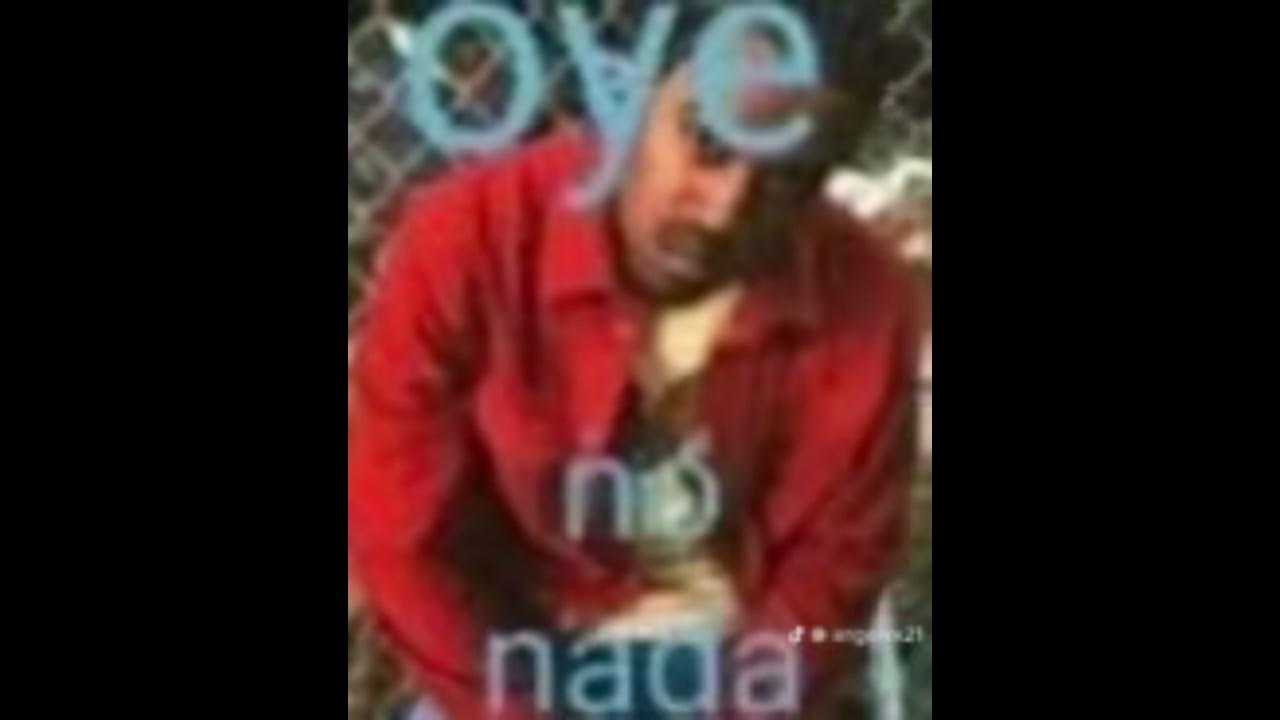 Oye, no nada - YouTube